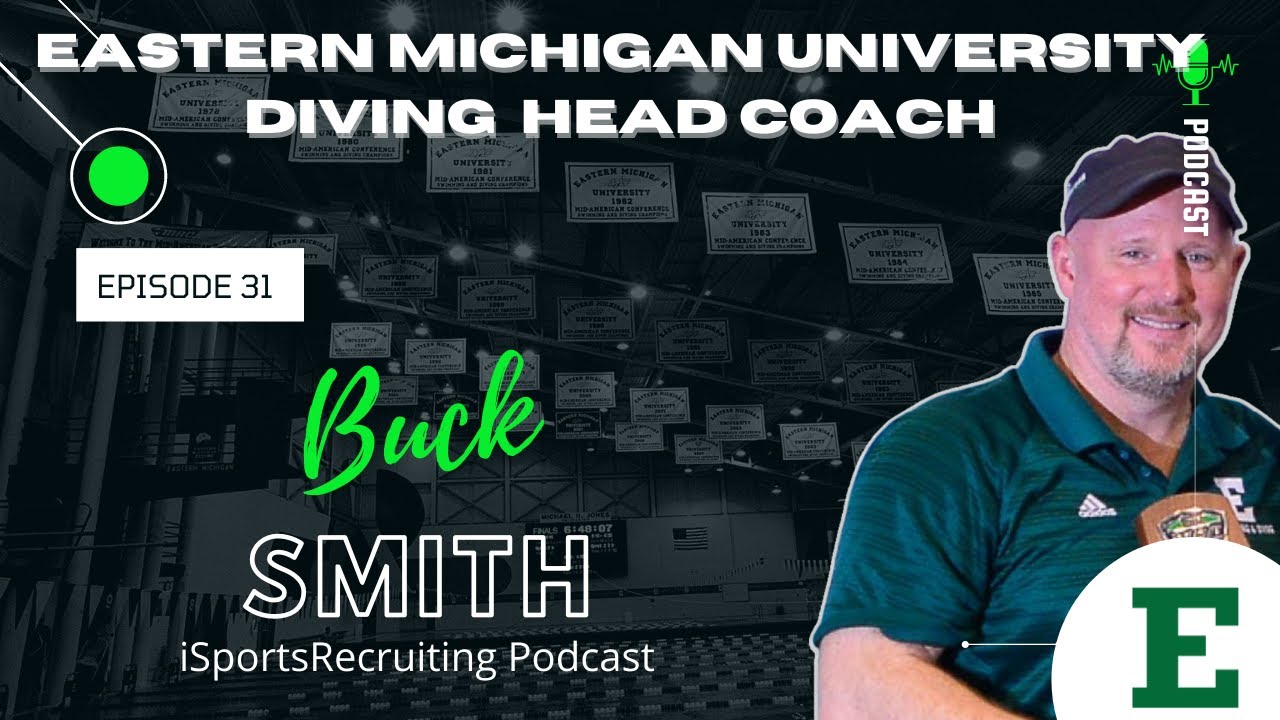 ISR #31 | Eastern Michigan University | Buck Smith | MAC Diving Coach ...
