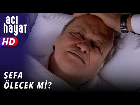 SEFA ÖLECEK Mİ? - ACI HAYAT 🥀 39. BÖLÜM