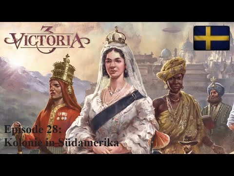 Victoria 3 - S01E028 - Kolonie in Südamerika - YouTube