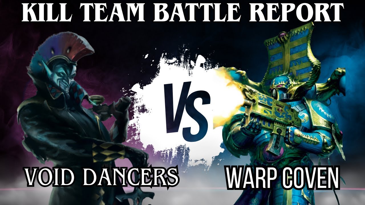 Kill Team Battle Report: Warp Coven Vs Void-Dancer Troupe - YouTube