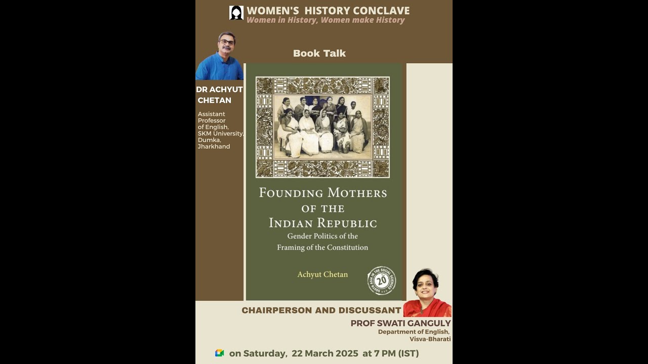 Book Talk: Founding Mothers of the Indian Republic | Achyut Chetan ...