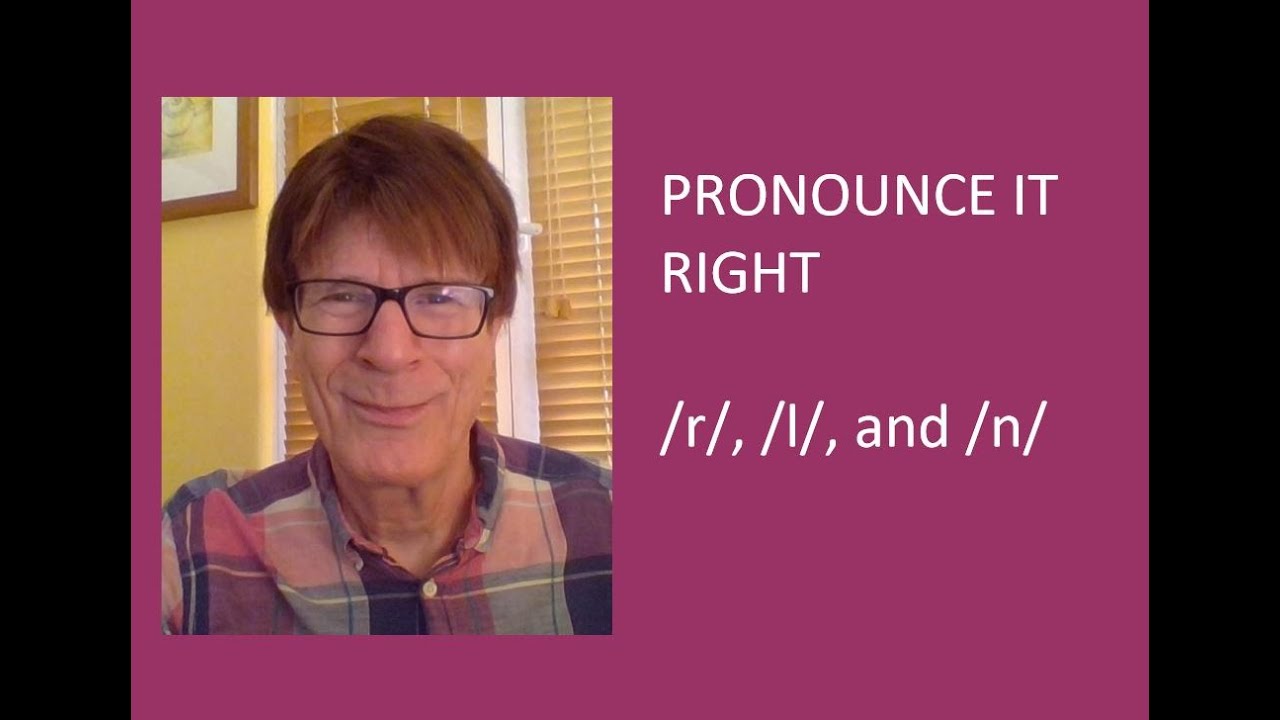 Pronouncing r l And n YouTube pronouncing-r-l-and-n-youtube