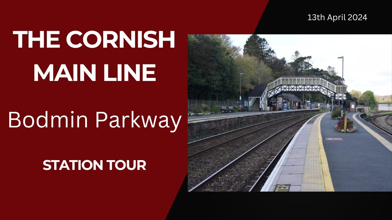 A Tour of Bodmin Parkway Station, Cornwall (13 April 2024) - YouTube