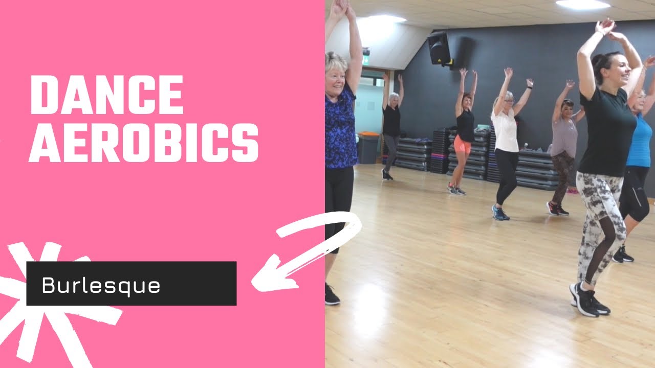 Burlesque - Dance Aerobics - YouTube