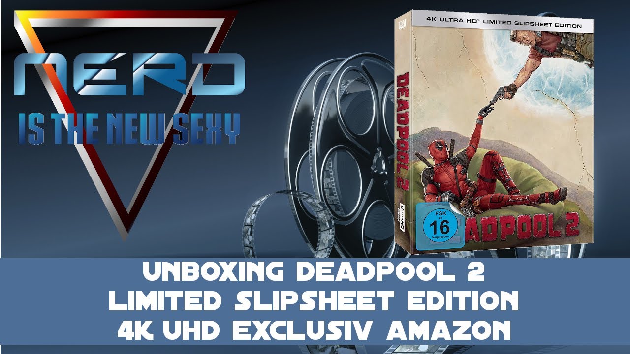 Unboxing Deadpool 2 Limited Slipsheet Edition 4K UHD Exclusiv Amazon ...