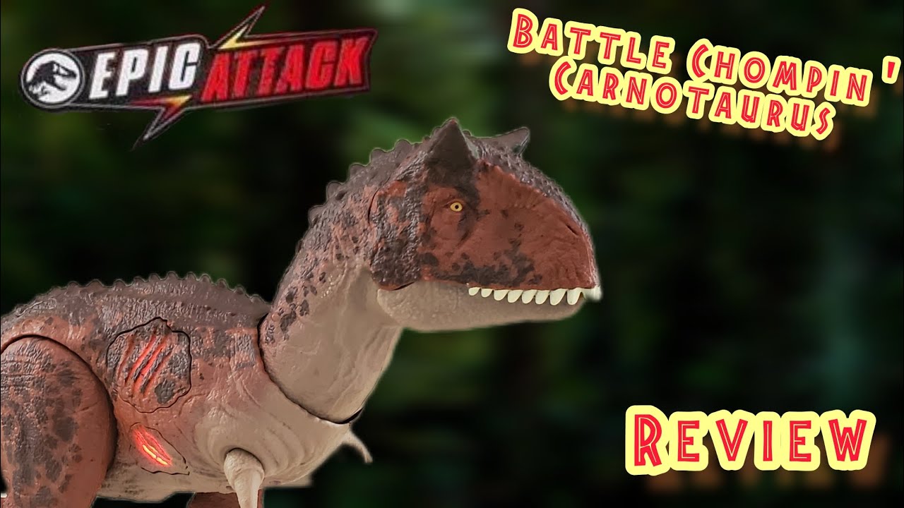 Jurassic World Epic Attack Battle Chompin' Carnotaurus Review - YouTube