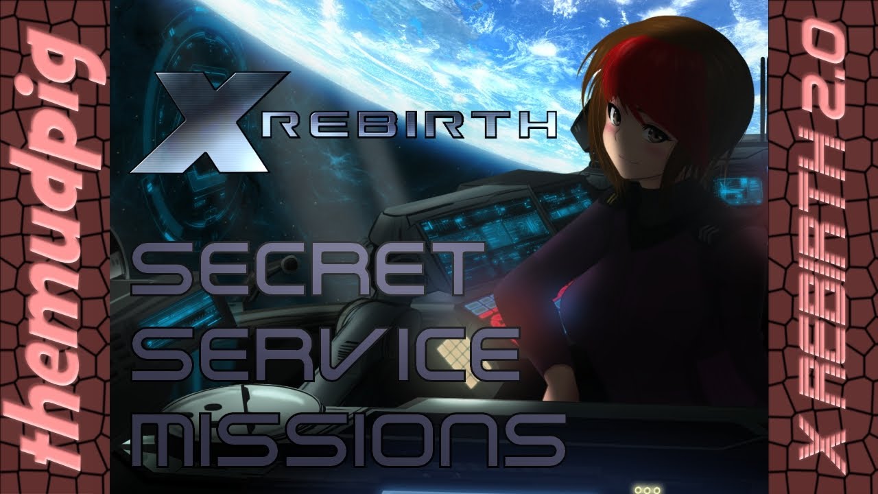 Let's Play X Rebirth 2.0 Secret Service Missions - YouTube