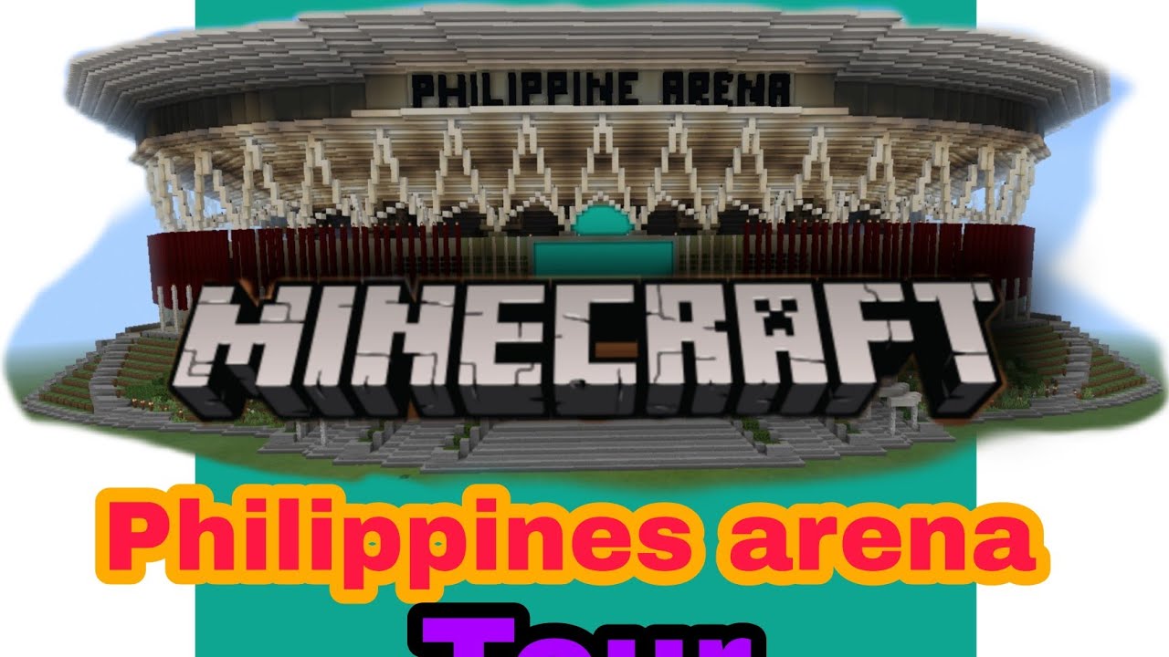 Minecraft Philippines arena tour - YouTube