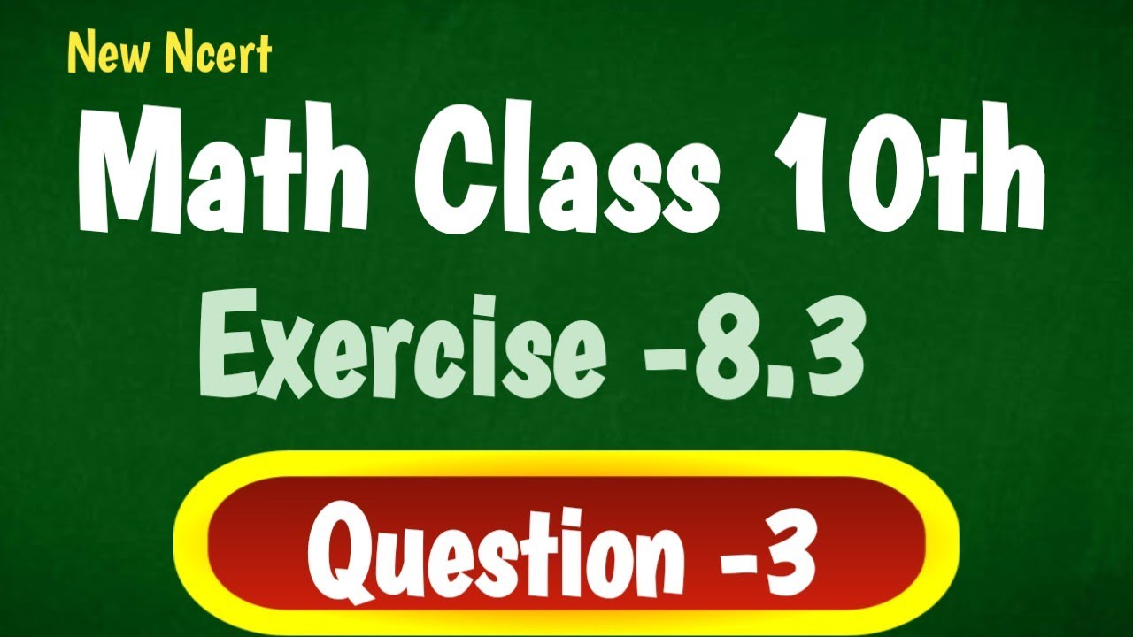 Prashnawali 8.3 class 10th Question Number-3||Ncert class 10th exercise ...