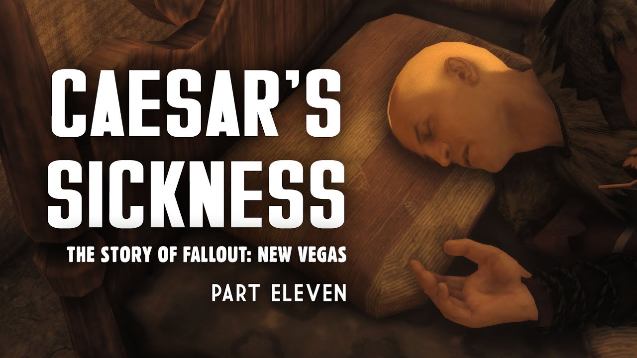 The Story of Fallout New Vegas Part 11: Caesar's Sickness - Et Tumor ...