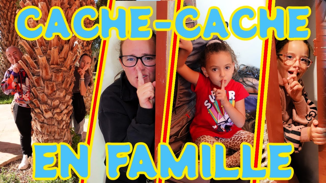 CACHE-CACHE EN FAMILLE - YouTube