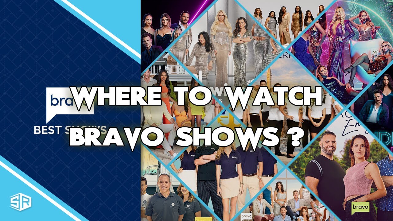 Where To Watch Bravo Shows? ALL WAYS to DO IT!! - YouTube