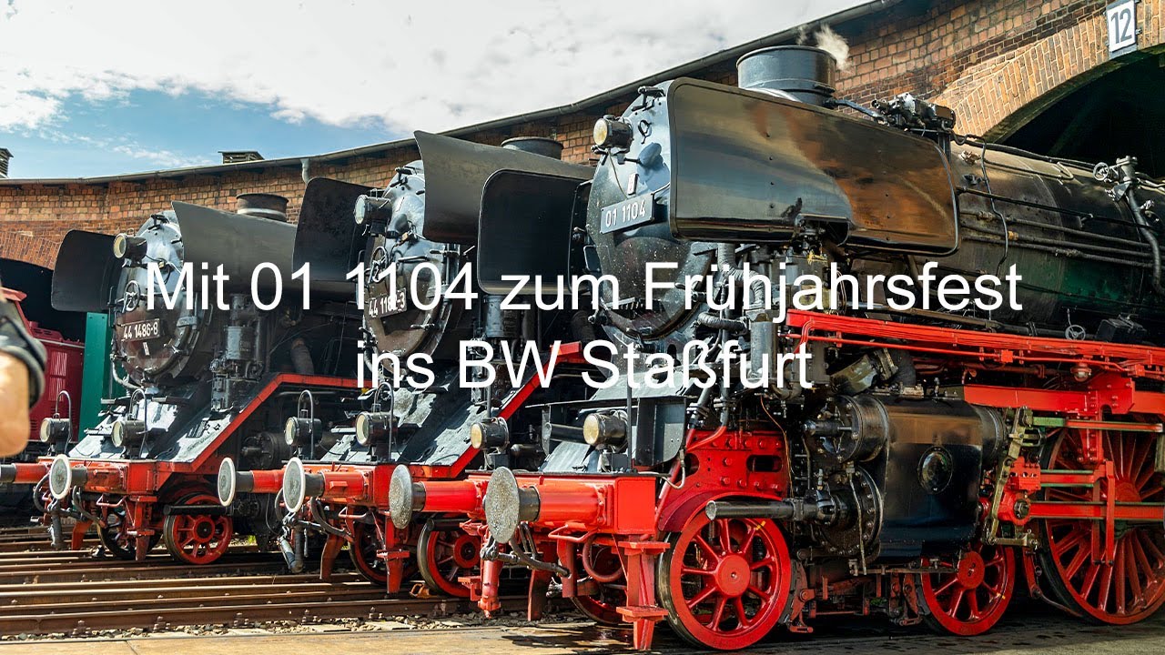 Mit der Schnellzug-Dampflok 01 1104 zum Frühjahrsfest ins ...