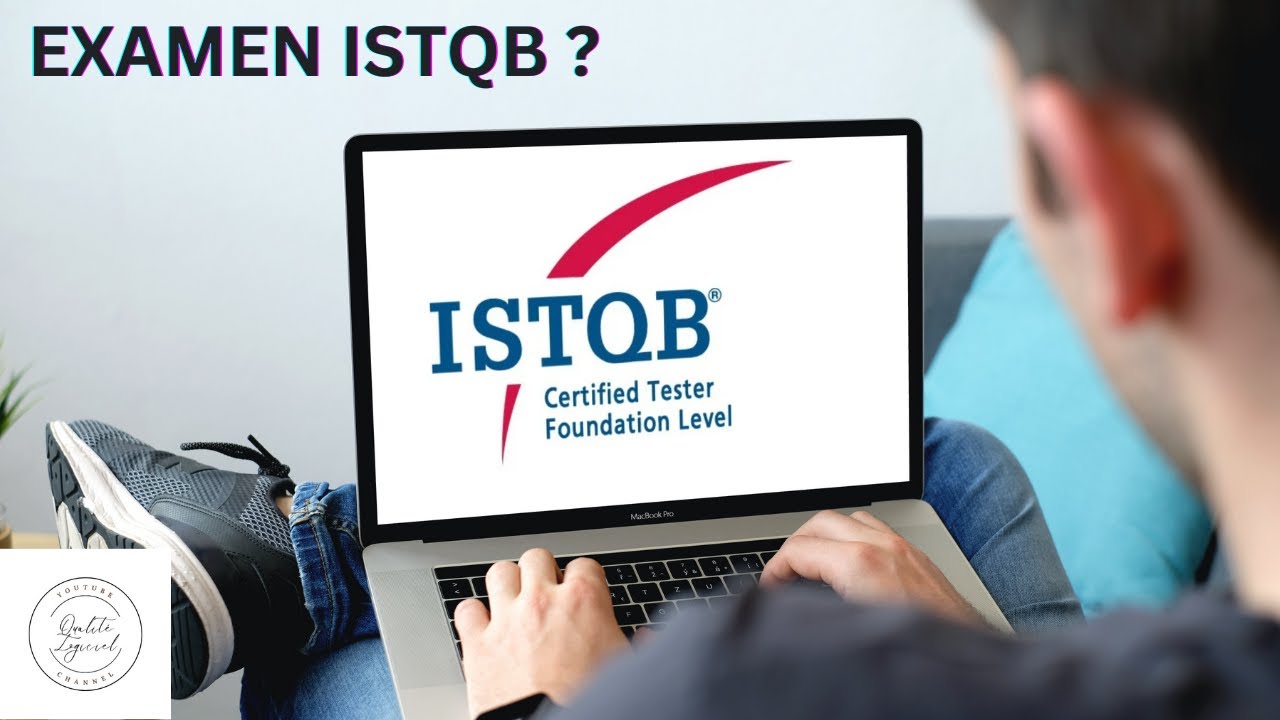 Certification ISTQB FOUNDATION : C’est quoi ISTQB ? - YouTube