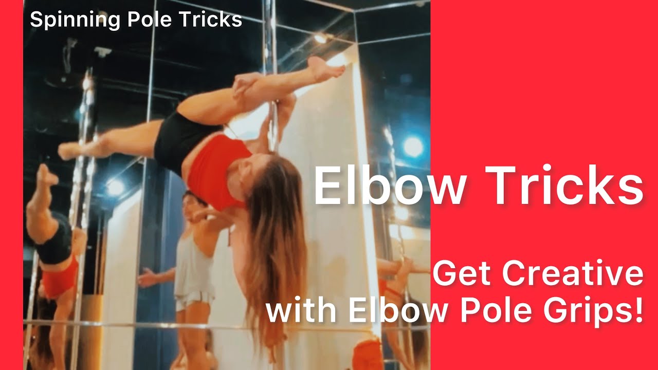 Elbow Pole Tricks 💋 Get Creative with Elbow Pole Grips ! - YouTube