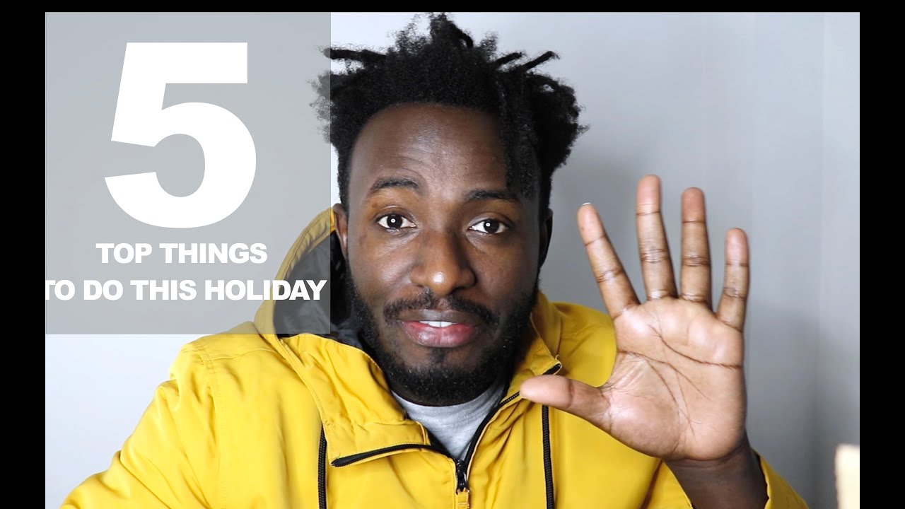 5 TOP THINGS TO DO THIS HOLIDAY | FESTIVE | CHRISTMAS - YouTube