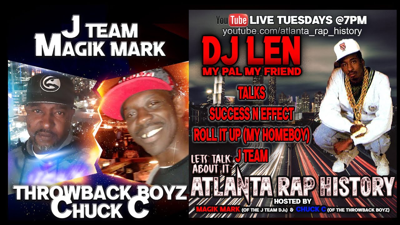 Dj Len Success n Effect, A Town Players, Atlanta Rap History interview ...