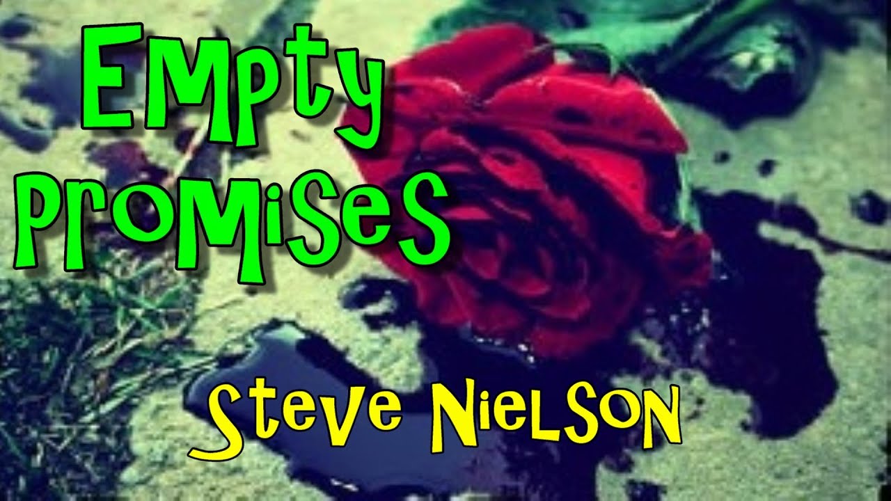 ORIGINAL SONG Empty Promises MUSIC VIDEO - YouTube