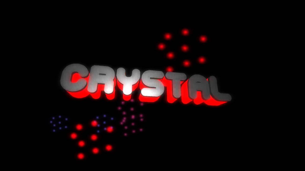 intro for crystal intro para Crystal - YouTube