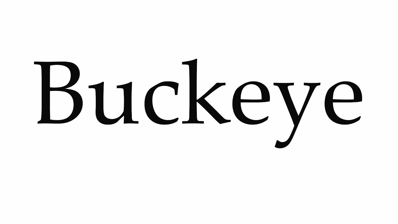 How to Pronounce Buckeye - YouTube
