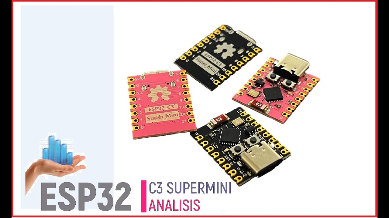 Desnudamos La Esp32 C3 Supermini ¿mini🤣🤣🤣 Características Youtube