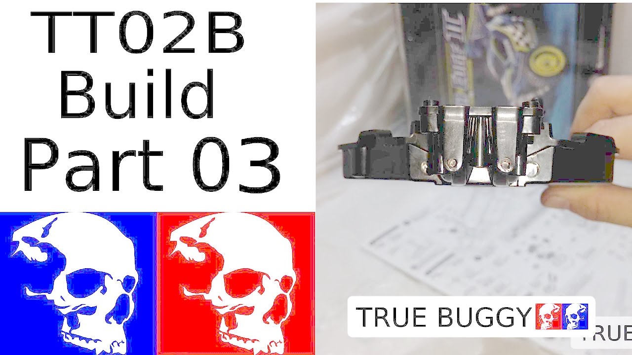 Tamiya TT02B Build Part 03 - YouTube