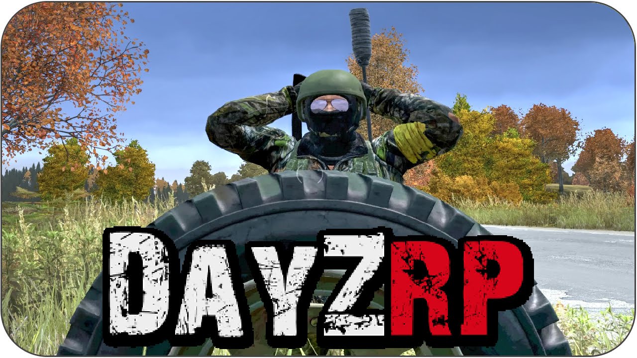 DayZ Standalone | DAYZRP (Roleplay) - YouTube