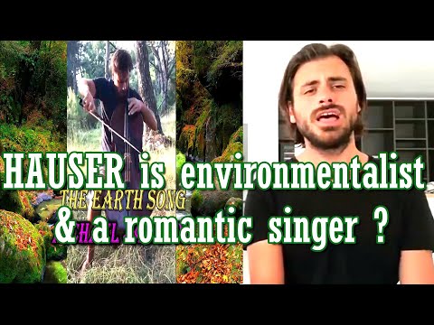 HAUSER is environmentalist & Singer? WOW(Remastered)