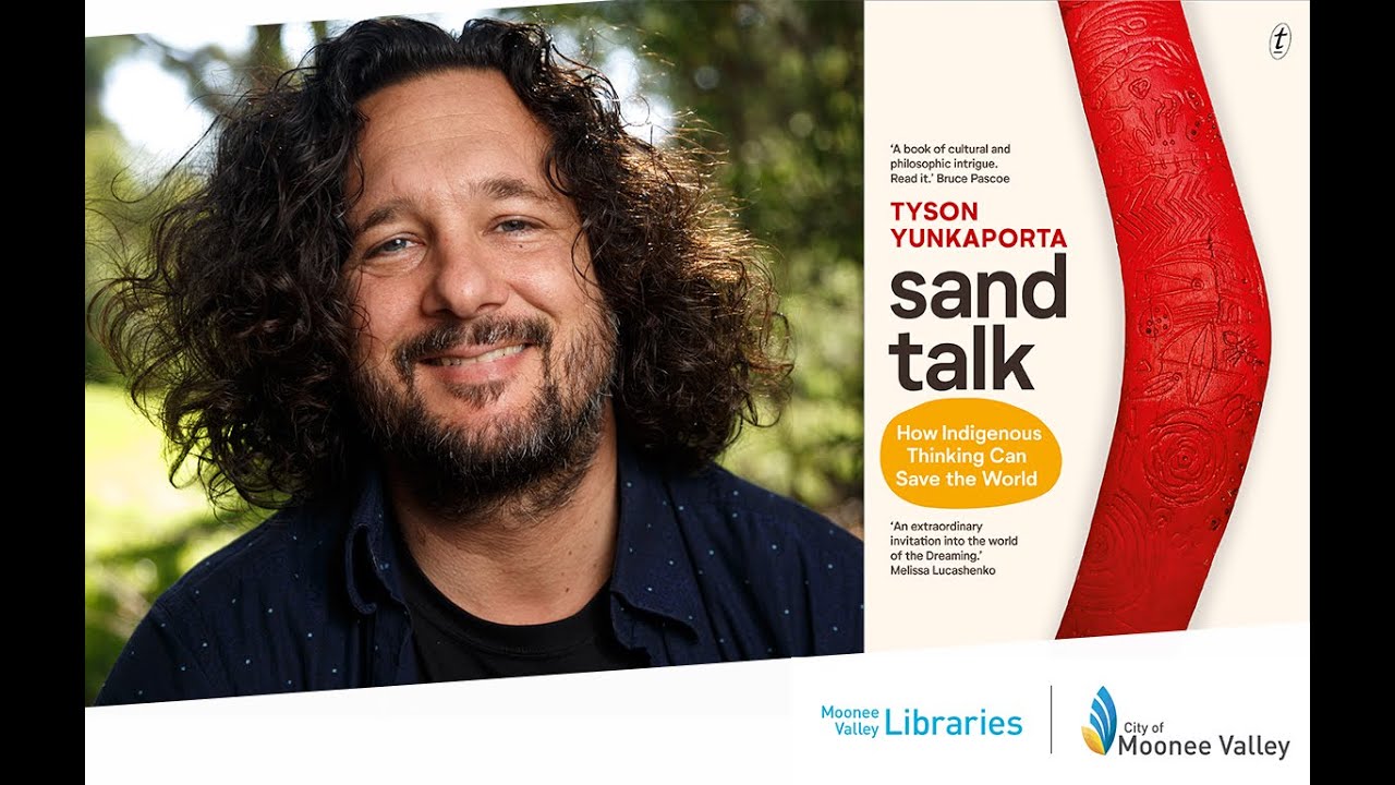 Moonee Valley Libraries go online: Tyson Yunkaporta, "Sand Talk" - YouTube