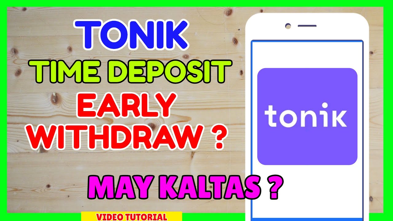 Tonik Time Deposit | How to Withdraw Early? | May Penalty ba? - YouTube
