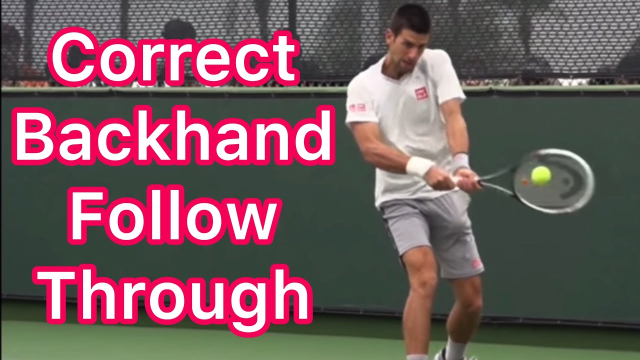Finish Your Two Handed Backhand Like Novak Djokovic (Tennis Technique ...