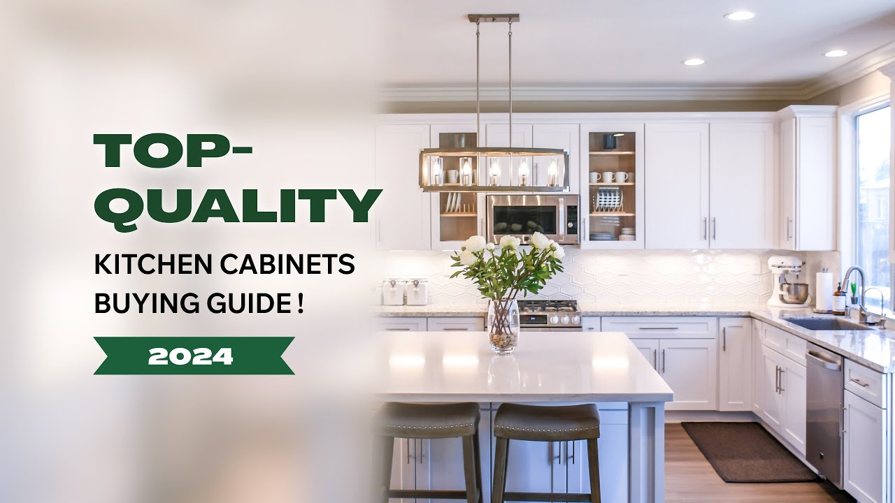Top-Quality Kitchen Cabinets Buying Guide 2024! 🏡 - YouTube