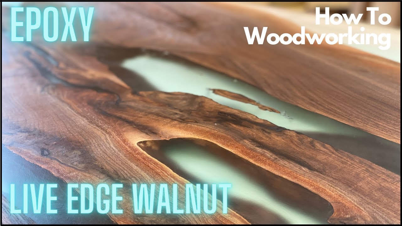 Live Edge Walnut/Epoxy : How To Woodworking - YouTube
