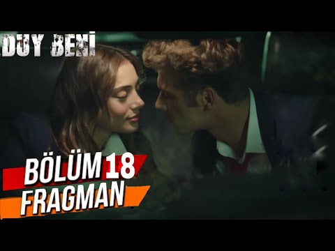 Duy Beni 18.Bölüm Fragman