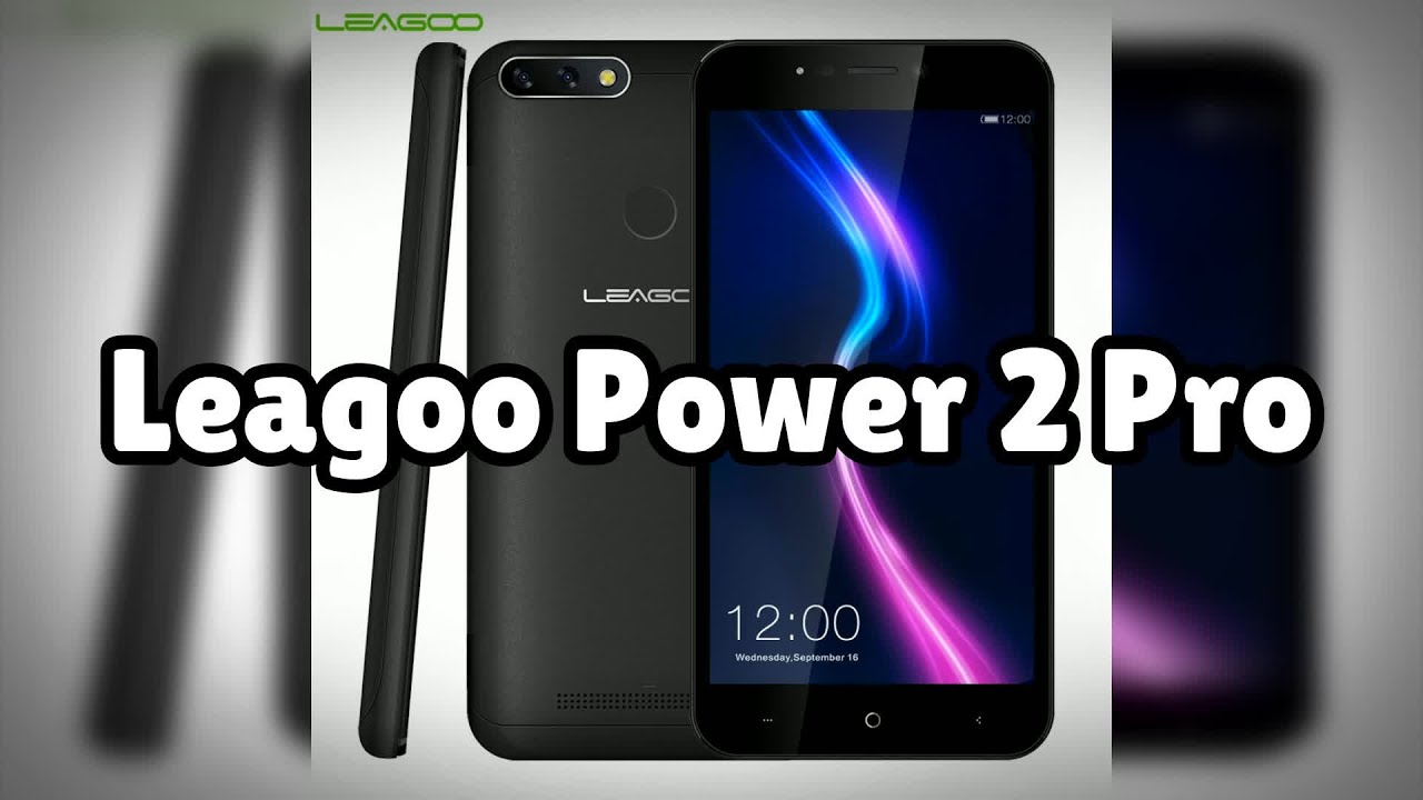 Photos of the Leagoo Power 2 Pro | Not A Review! - YouTube
