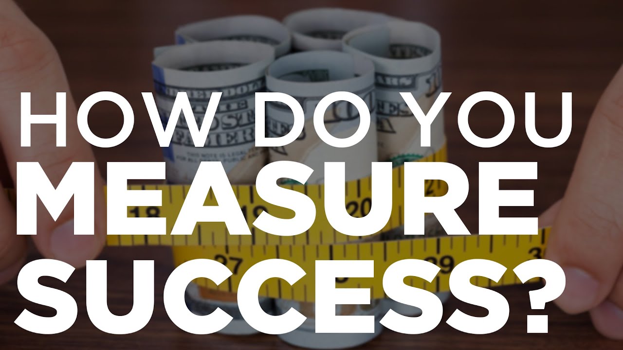 How Do You Measure Success? - YouTube