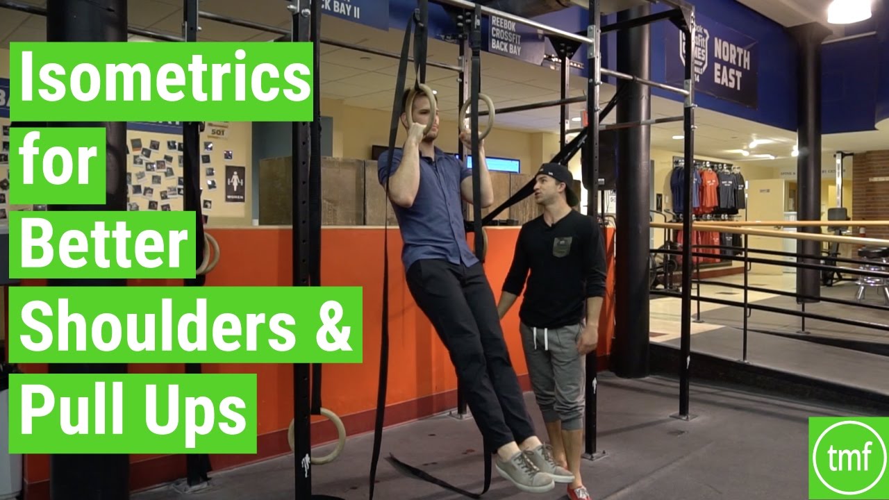 Isometrics for Better Shoulders and Pull Ups | Ep 121 | Movement Fix ...