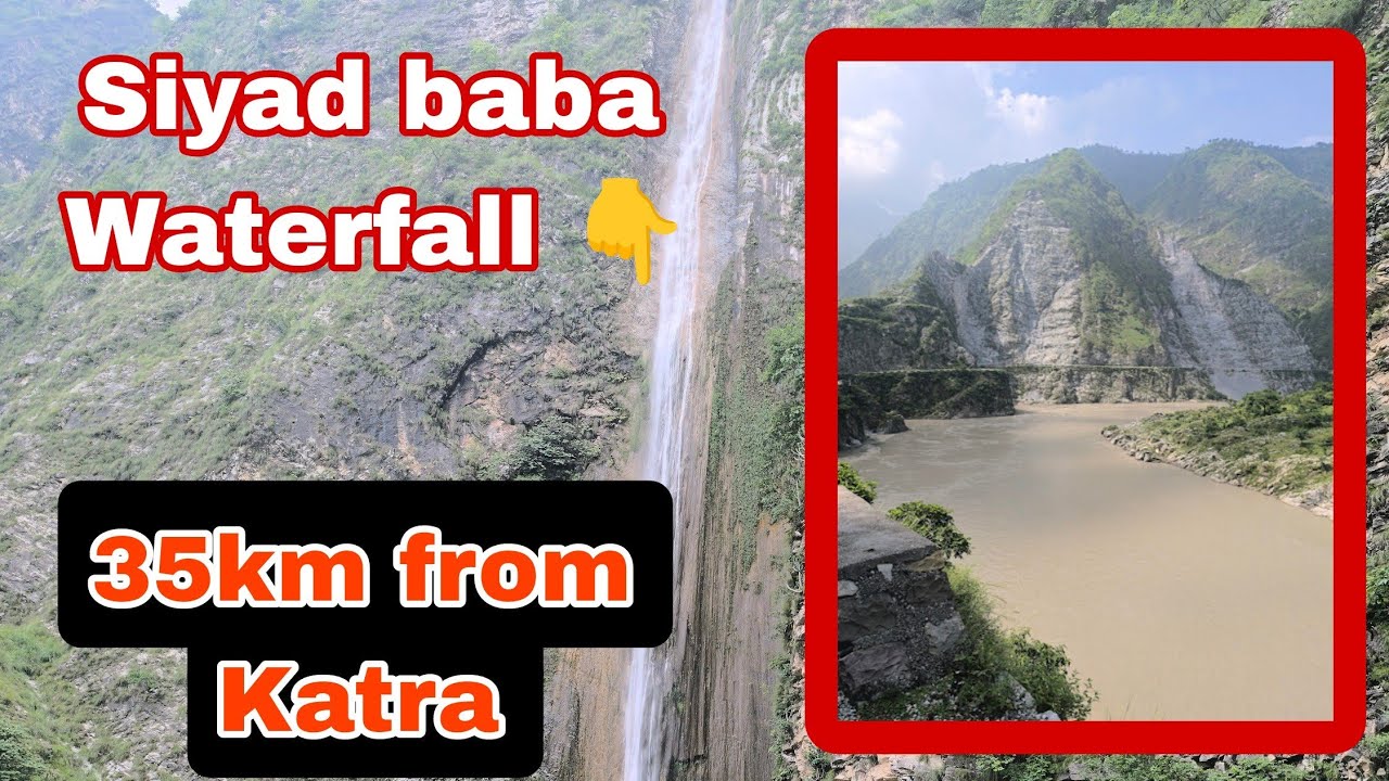 Siyad baba Waterfall Reasi || Biggest in Waterfall North India || 35 km ...