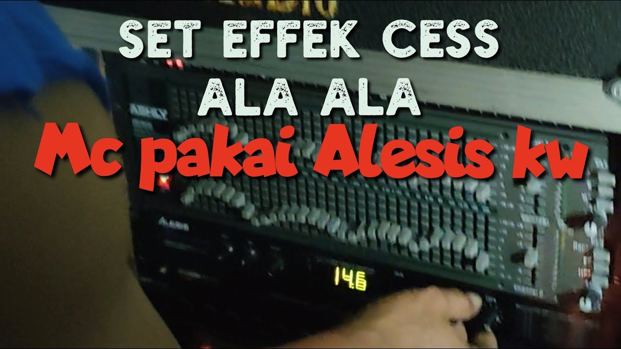 Set effect alesis kw ces cess - YouTube