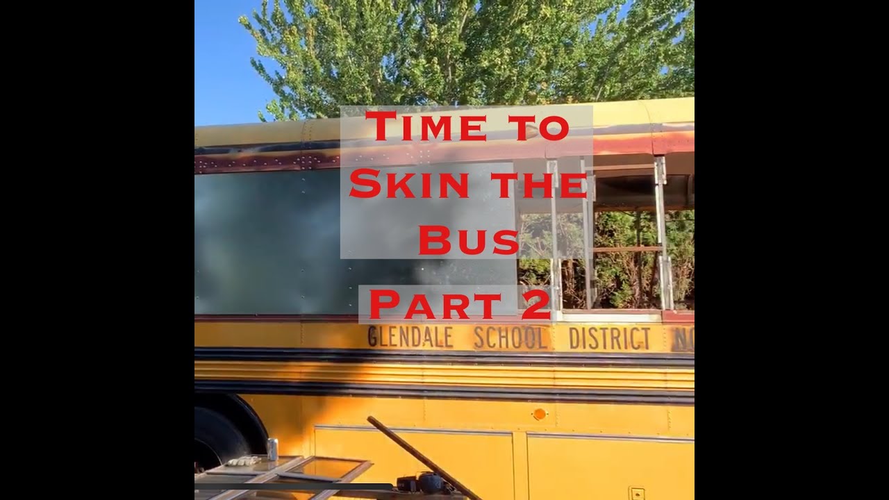 Continuing to install the sheet metal skin on our Skoolie - YouTube
