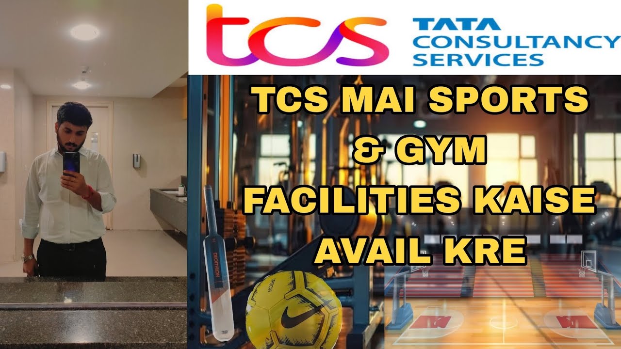 TCS mai GYM kaise join kare | Is it free | Kon Kon se sports facilities ...