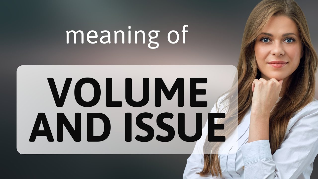 Understanding "Volume" and "Issue" in Publications - YouTube