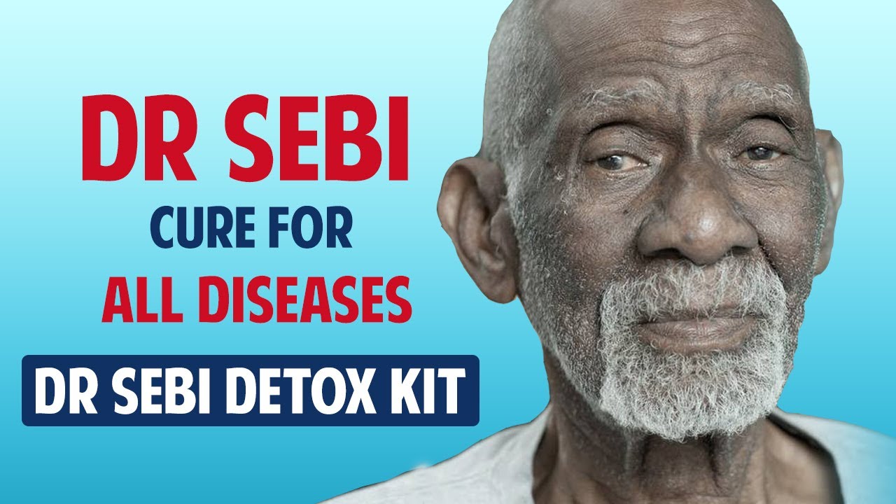 Dr Sebi Cure For All Diseases - Dr Sebi Detox Kit & Step By Step Guide ...