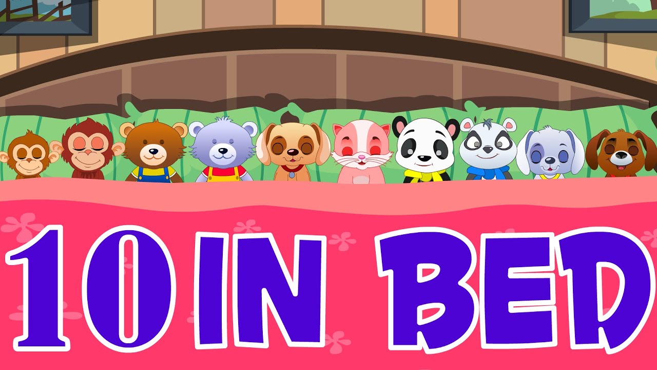 Ten in the bed | Nursery Rhyme - YouTube