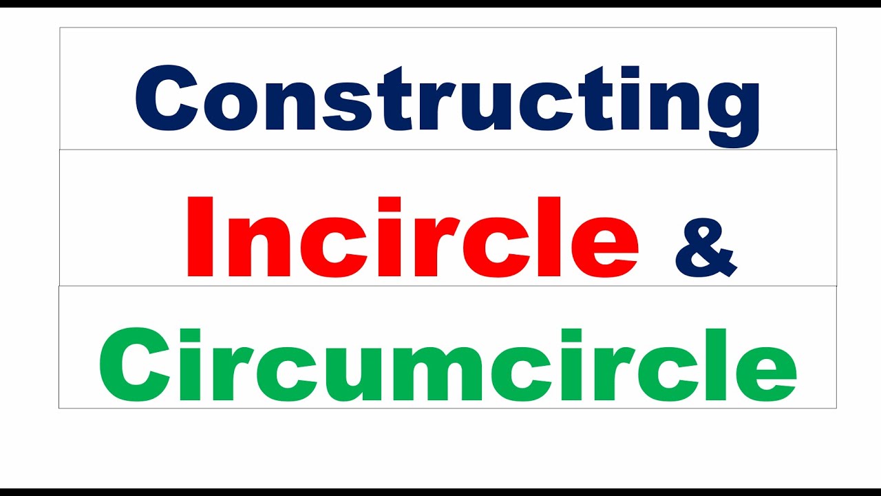 circumcircle | incircle | geometric construction | class 9 - YouTube