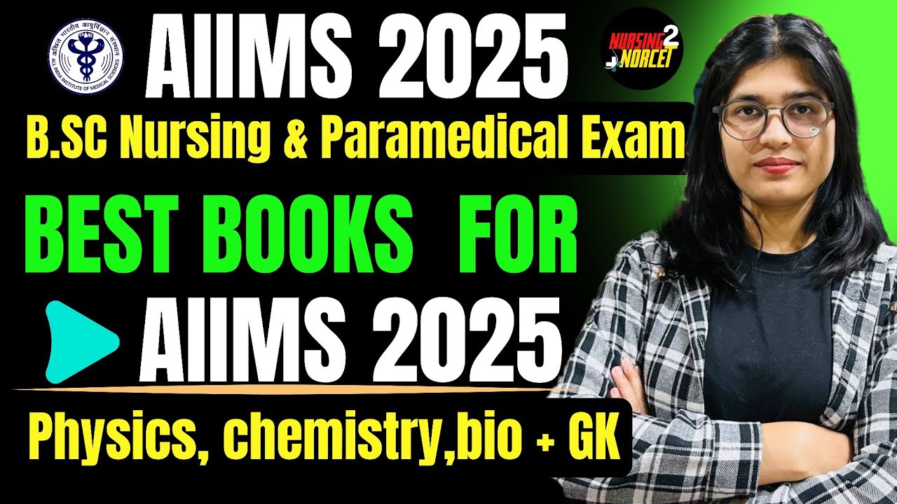 Best Books for AIIMS Bsc Nursing & Paramedical Entrance Exam 2025 - YouTube