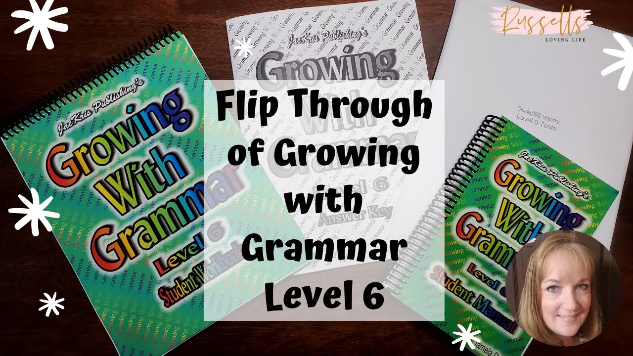 Flip Through of Growing with Grammar Level 6 || Homeschool Mom ...