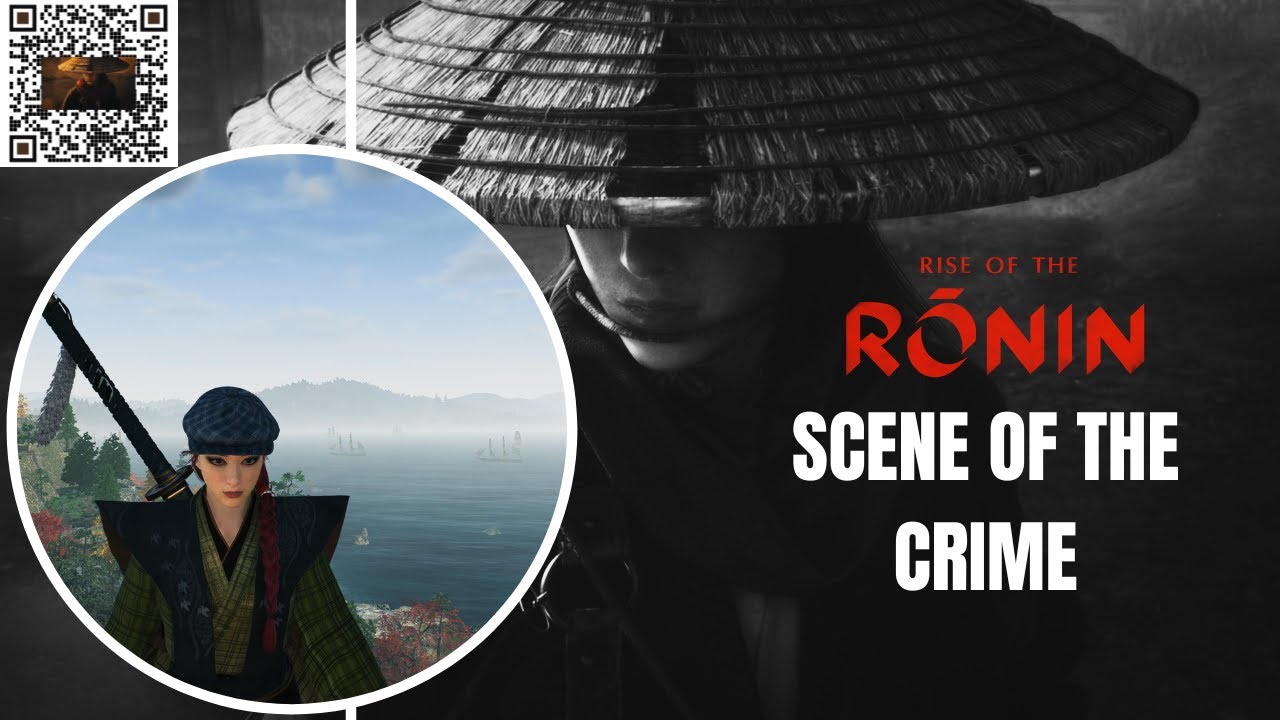 How to Complete Scene Of The Crime - Rise of the Ronin - YouTube
