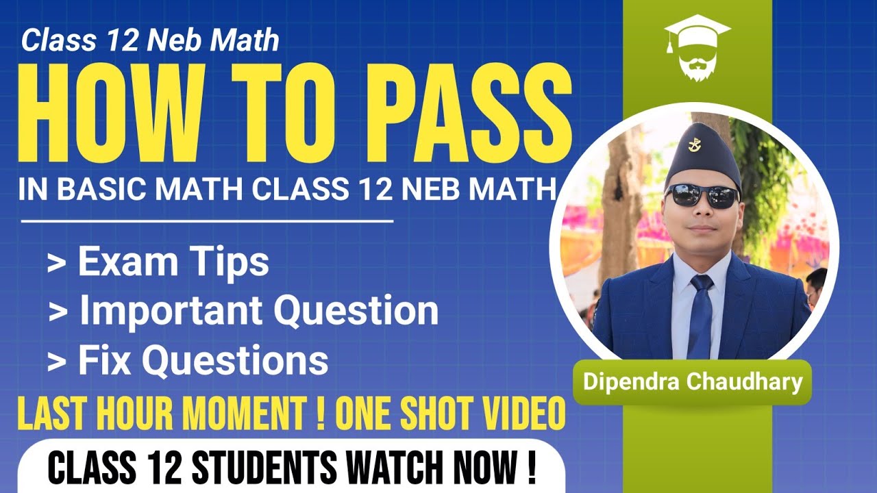 How to Pass Class 12 Basic Math | NEB Board Exam Tips, Important & Fix ...