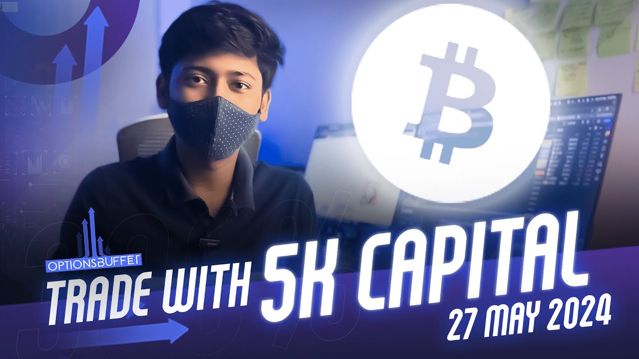 Trading with 5K Capital | 27 May 2024 | Trade Analysis | Optionsbuffet ...